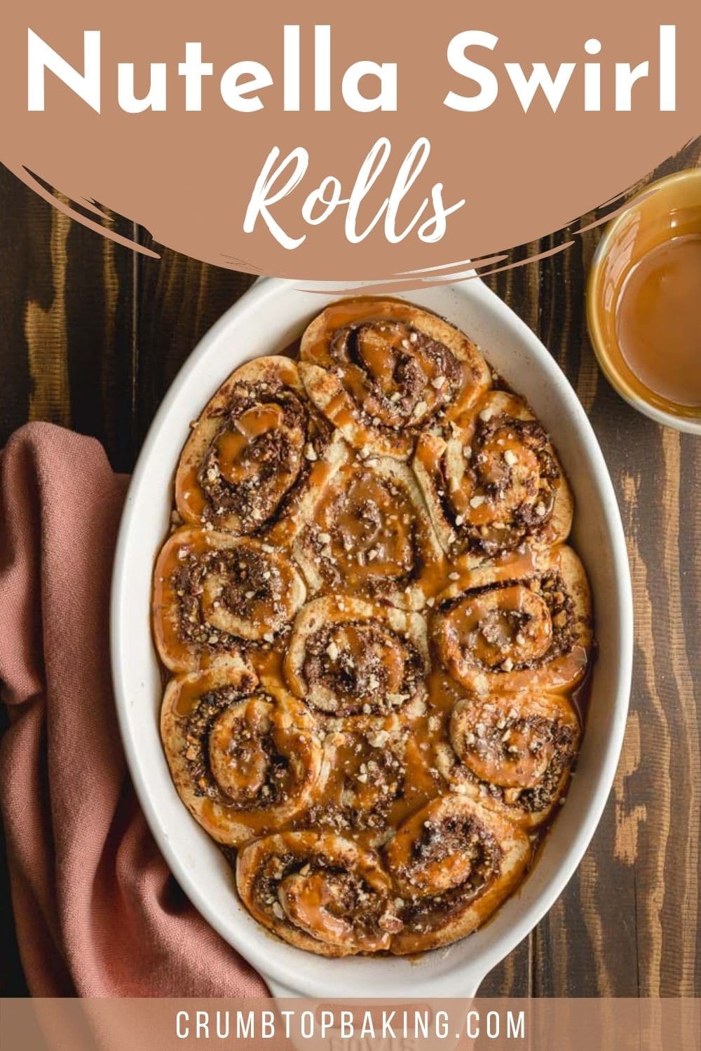 Chocolate Hazelnut Rolls (Made Without Yeast) - Crumb Top Baking